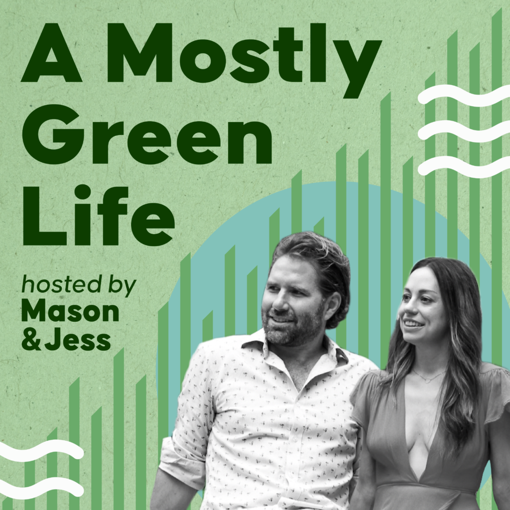 A Mostly Green Life podcast dropping November - Mostly Green